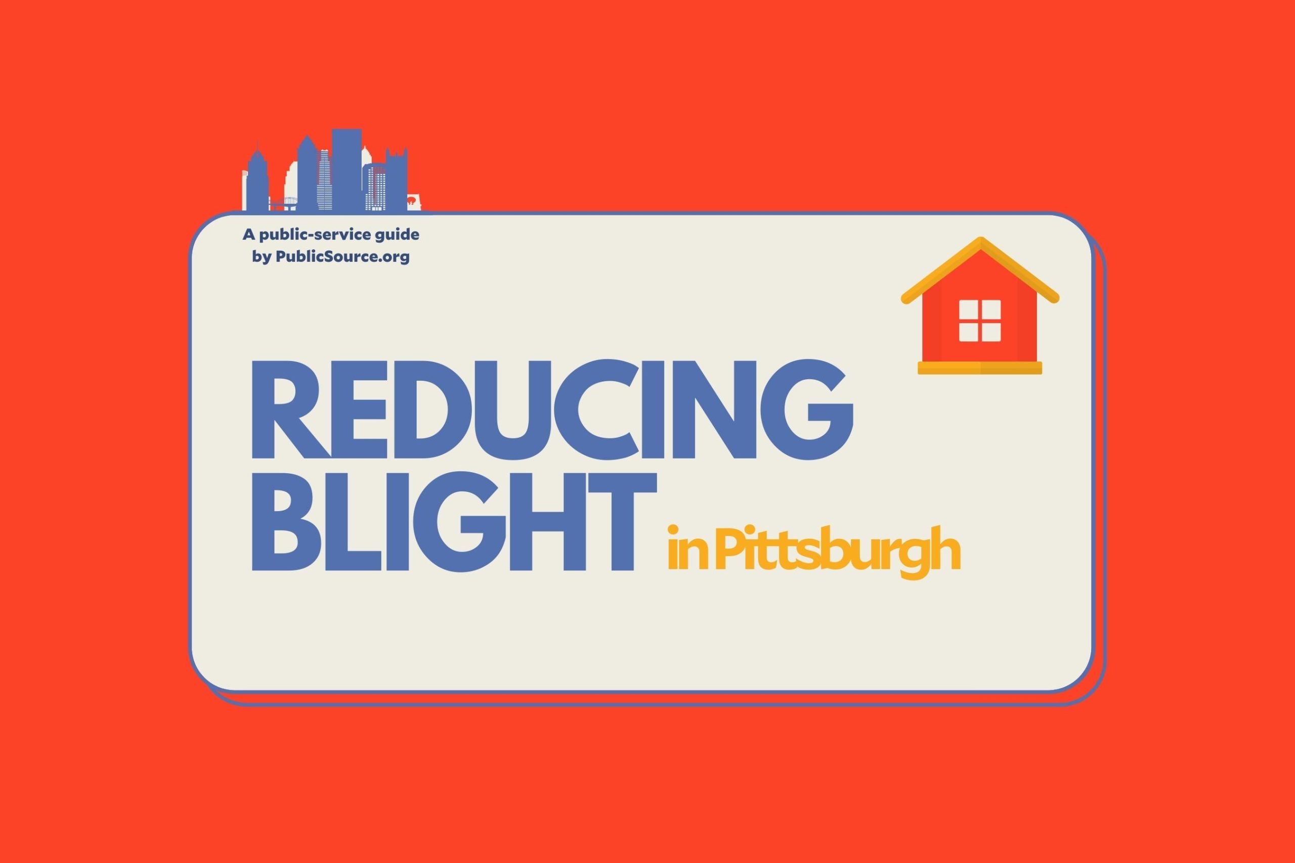 Vacant, neglected properties in your Pittsburgh neighborhood? Use this.