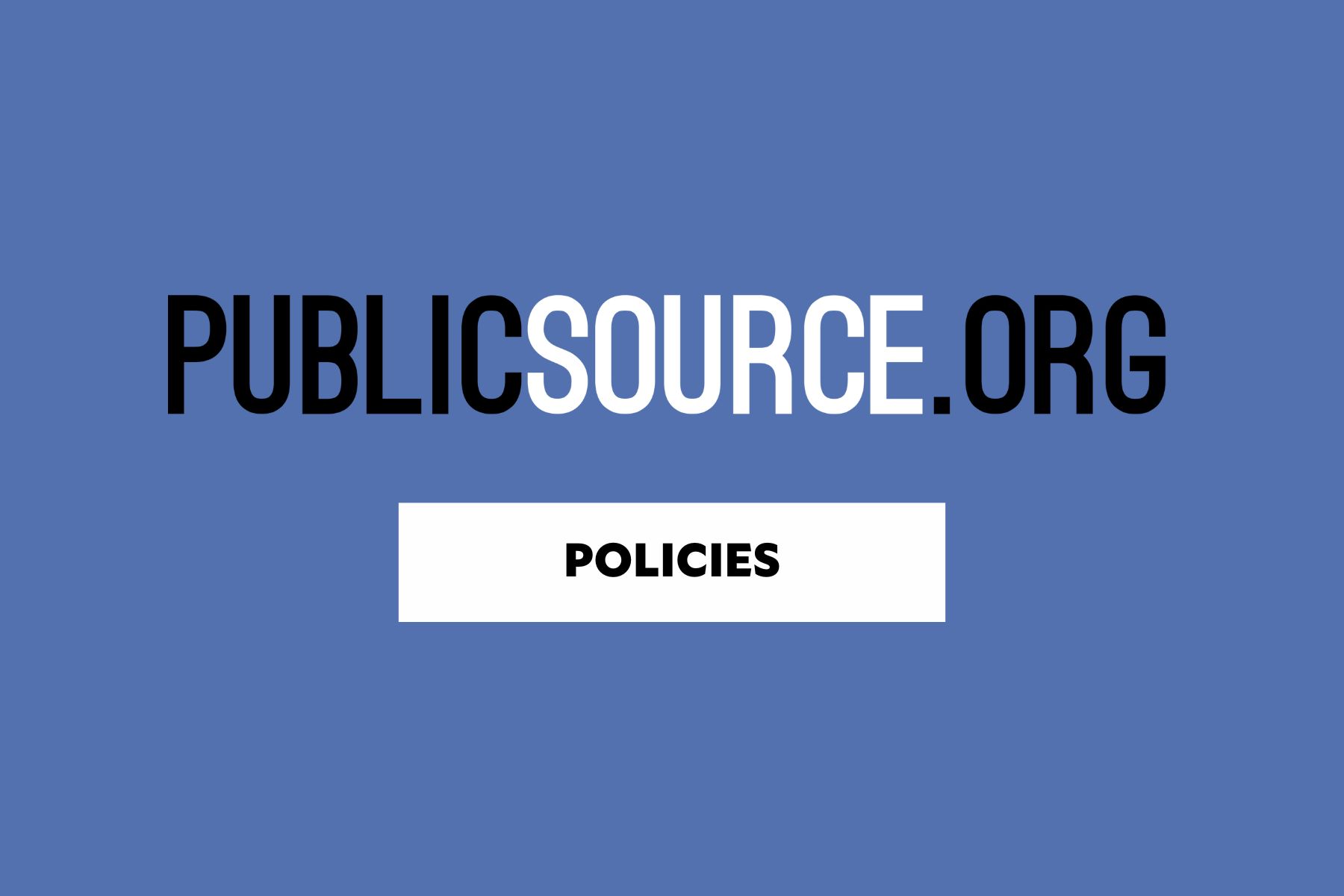 PublicSource policies: Our commitments to integrity and transparency - PublicSource